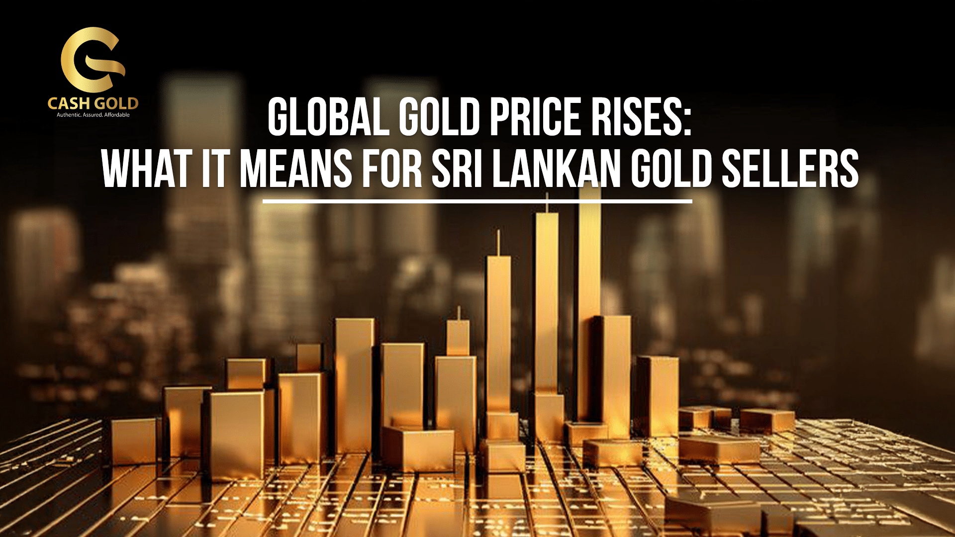 Global Gold Price Rises: What It Means for Sri Lankan Gold Sellers